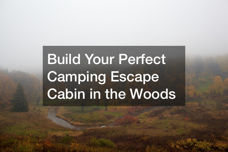 Build Your Perfect Camping Escape Cabin in the Woods - Camping Riano